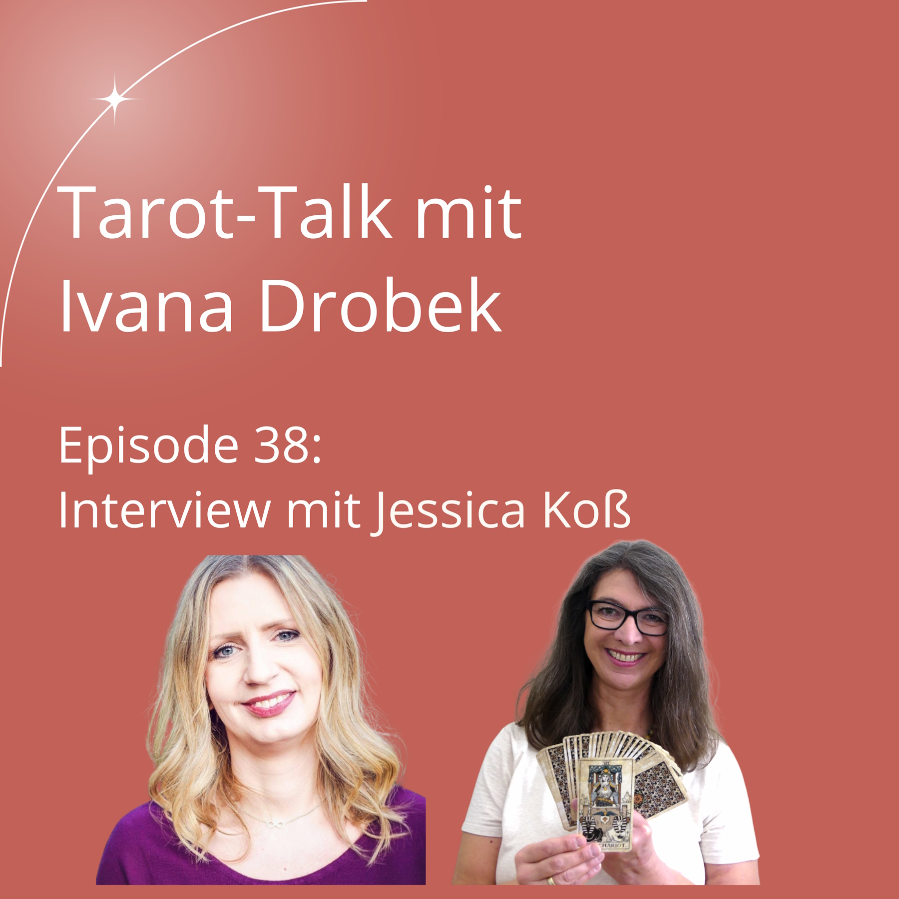 Tarot Talk 038: Interview mit Jessica Koß - Tarot als Tor zu deiner Seele